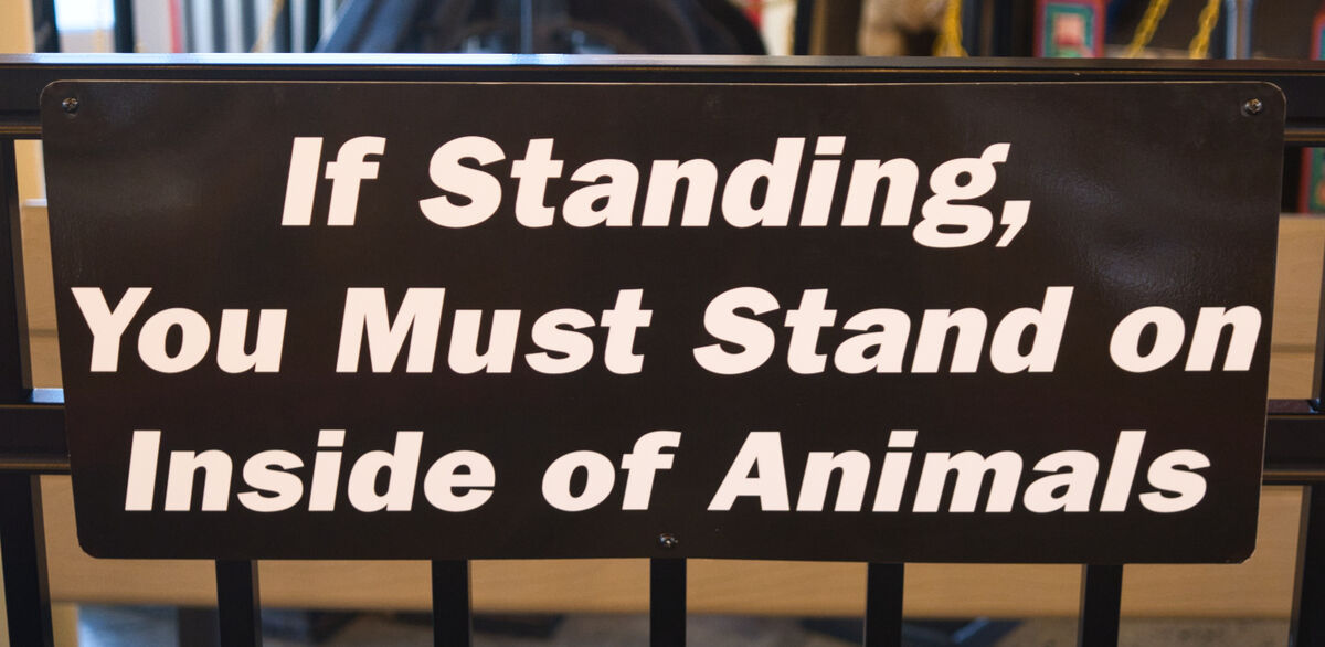 Odd Sign: Stand inside animals? I can think of only two ways to enter ...