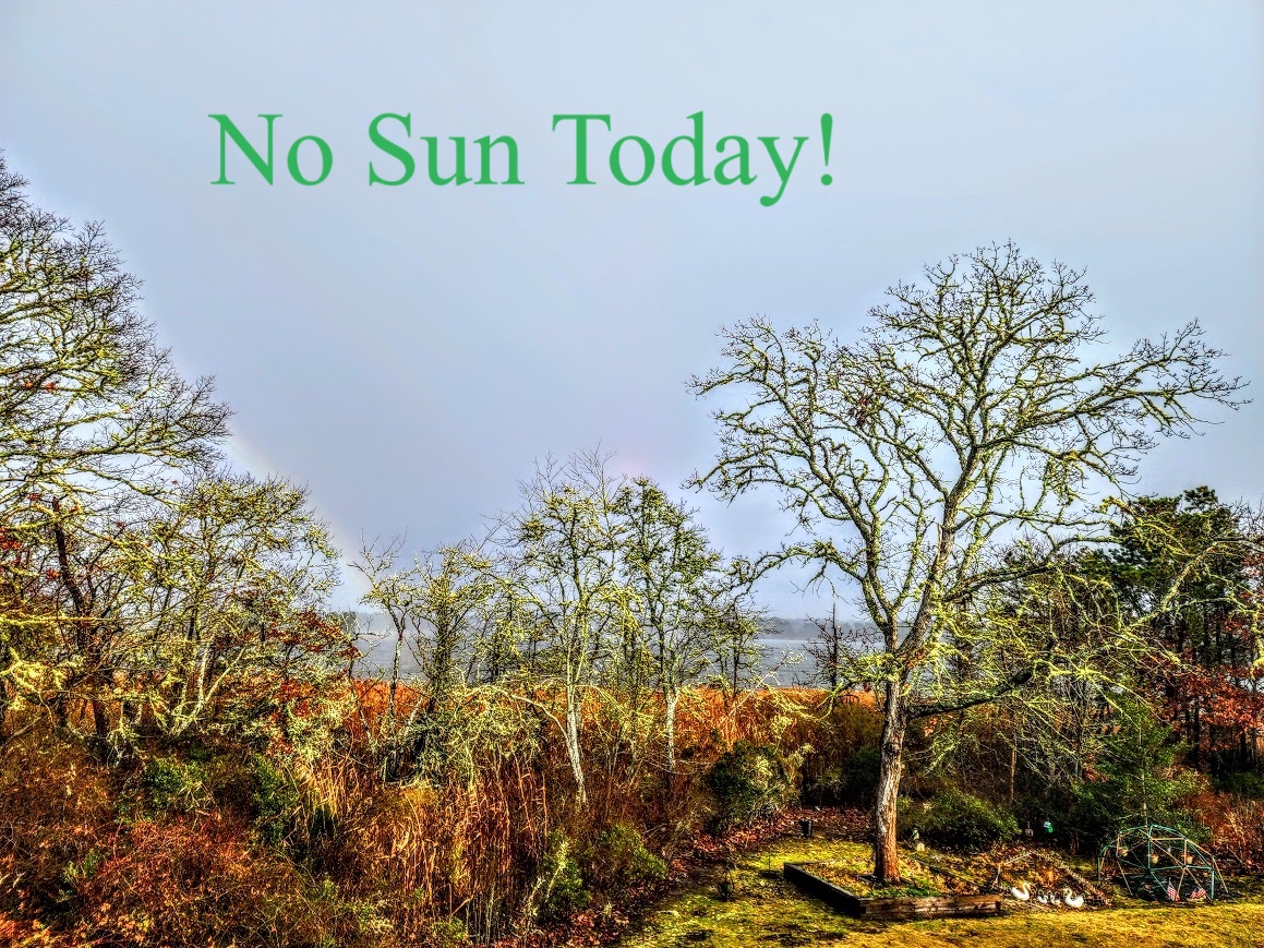 No: . No Sun Today.