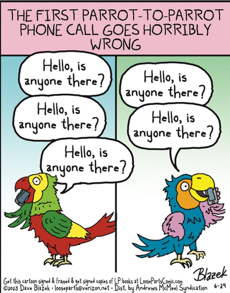 A Parrot Phone Conversation: What else would you expect? :sm02:...